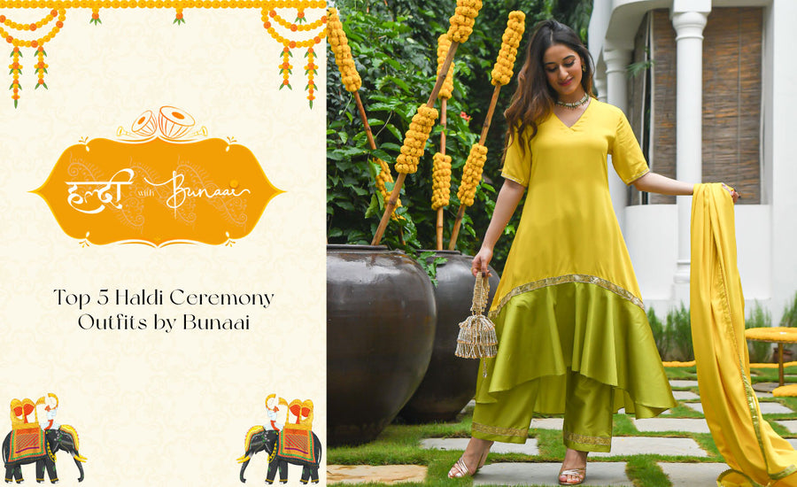 Top 5 Haldi Ceremony Outfits by Bunaai